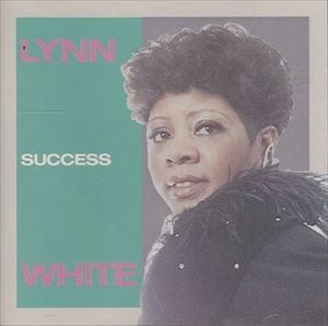 SUCCESS/LYNN WHITE｜SOUL/BLUES/GOSPEL｜ディスクユニオン･オンラインショップ｜diskunion.net