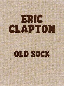 OLD SOCK LIMITED DELUXE EDITION/ERIC CLAPTON/エリック・クラプトン｜OLD ROCK｜ディスク ...