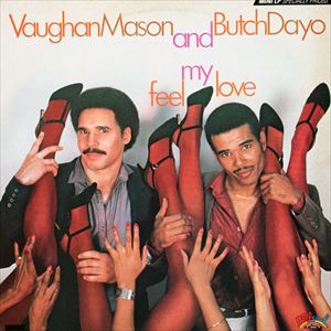 FEEL MY LOVE/VAUGHAN MASON AND BUTCH DAYO /ヴォーン·メイソン&ブッチ・デーヨ｜SOUL/BLUES ...