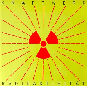 RADIOACTIVITY (RADIOAKTIVITAT)/KRAFTWERK/クラフトワーク｜PROGRESSIVE ROCK｜ディスク ...