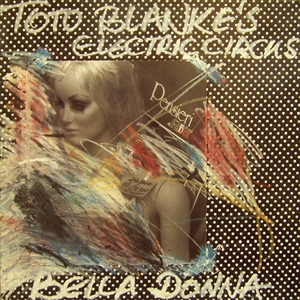 BELLA DONNA/TOTO BLANKE'S ELECTRIC CIRCUS｜PROGRESSIVE ROCK｜ディスクユニオン ...