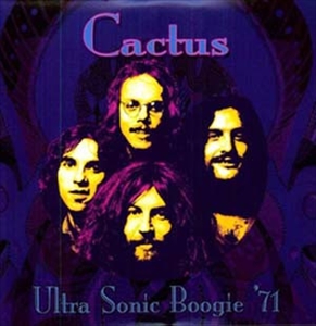 ULTRA SONIC BOOGIE '71/CACTUS/カクタス｜HARDROCK & HEAVYMETAL｜ディスクユニオン･オンライン ...