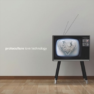 LOVE TECHNOLOGY/PROTOCULTURE｜CLUB/DANCE｜ディスクユニオン･オンラインショップ｜diskunion.net