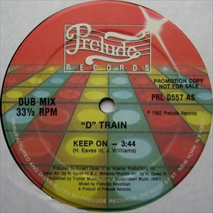 KEEP ON (DUB MIX)/D TRAIN (JAMES D-TRAIN WILLIAMS)/D・トレイン (ジェイムス・D-トレイン ...