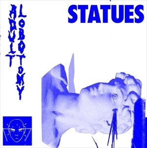 ADULT LOBOTOMY/STATUES (PUNK)｜PUNK｜ディスクユニオン･オンラインショップ｜diskunion.net