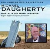 MICHAEL DAUGHERTY/NORTH TEXAS WIND SYMPHONY｜CLASSIC｜ディスクユニオン･オンラインショップ｜diskunion.net