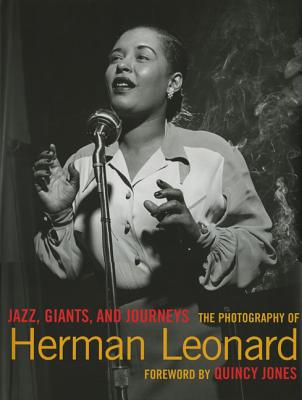 JAZZ GIANTS AND JOURNEYS THE PHOTOGRAPHY OF/HERMAN LEONARD/ハーマン・レオナルド｜JAZZ｜ディスクユニオン･オンラインショップ ...