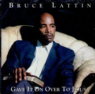 GAVE IT ON OVER TO JESUS/BRUCE LATTIN｜SOUL/BLUES/GOSPEL｜ディスクユニオン･オンライン ...