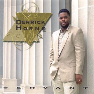 SERVANT/DERRICK HORNE｜SOUL/BLUES/GOSPEL｜ディスクユニオン･オンラインショップ｜diskunion.net