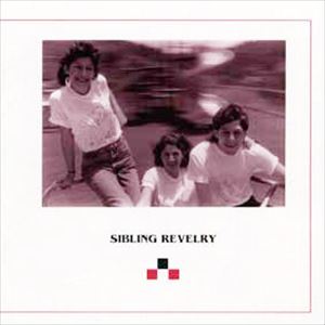 SIBLING REVELRY/SIBLING REVELRY｜ROCK / POPS / INDIE｜ディスクユニオン･オンラインショップ ...