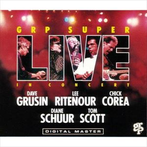 GRPスーパー・ライブ/GRP ALL STARS/GRPオールスターズ｜JAZZ｜ディスクユニオン･オンラインショップ｜diskunion.net