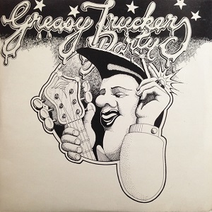 GREASY TRUCKERS PARTY (LP)/V.A. /オムニバス｜OLD ROCK｜ディスクユニオン･オンラインショップ ...
