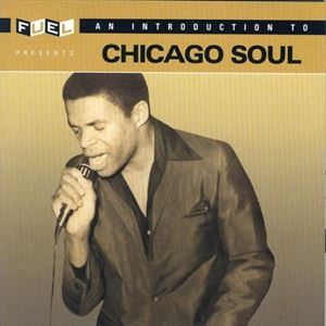 AN INTRODUCTION TO CHICAGO SOUL/V.A. /オムニバス｜SOUL/BLUES/GOSPEL｜ディスクユニオン ...