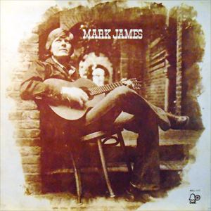 MARK JAMES/MARK JAMES｜OLD ROCK｜ディスクユニオン･オンラインショップ｜diskunion.net