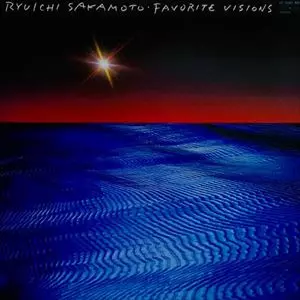 Favorite Visions / フェイヴァリット・ヴィジョンズ/RYUICHI SAKAMOTO/坂本龍一｜日本のロック｜ディスクユニオン･オンラインショップ｜diskunion.net