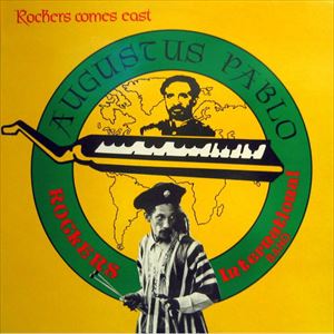 ROCKERS COMES EAST/AUGUSTUS PABLO/オーガスタス・パブロ｜REGGAE｜ディスクユニオン･オンラインショップ｜diskunion.net