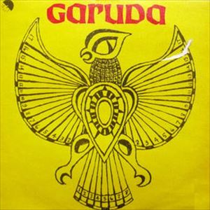 GARUDA/GARUDA｜PROGRESSIVE ROCK｜ディスクユニオン･オンラインショップ｜diskunion.net