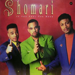 IF YOU FEEL THE NEED/SHOMARI/ショマリ｜HIPHOP/R&B｜ディスクユニオン･オンラインショップ ...