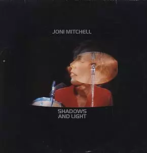 SHADOWS AND LIGHT/JONI MITCHELL/ジョニ・ミッチェル｜OLD ROCK｜ディスクユニオン･オンラインショップ｜diskunion.net