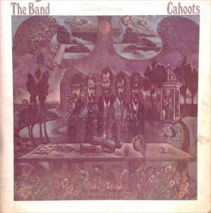 CAHOOTS/THE BAND/ザ・バンド｜OLD ROCK｜ディスクユニオン･オンラインショップ｜diskunion.net