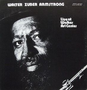 LIVE AT WALKER ART CENTER/WALTER ZUBER ARMSTRONG｜JAZZ｜ディスクユニオン･オンライン ...