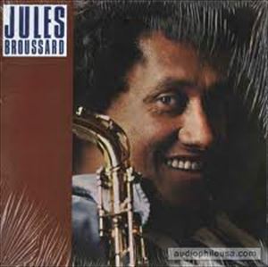 JULES BROUSSARD/JULES BROUSSARD/ジュールス・ブルサード｜SOUL/BLUES/GOSPEL｜ディスクユニオン ...