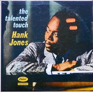 TALENTED TOUCH/HANK JONES/ハンク・ジョーンズ｜JAZZ｜ディスクユニオン･オンラインショップ｜diskunion.net