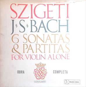 BACH: 6 SONATAS & PARTITAS FOR VIOLIN ALONE/JOSEPH SZIGETI/ヨーゼフ・シゲティ ...