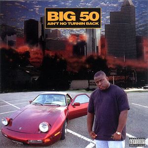 AIN'T NO TURNIN' BACK "CD"/BIG 50｜HIPHOP/R&B｜ディスクユニオン･オンラインショップ ...