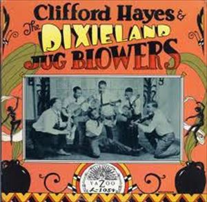 CLIFFORD HAYES & DIXIELAND JUG BLOWERS/CLIFFORD HAYES/クリフォード・ヘイズ｜JAZZ ...