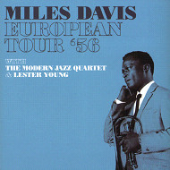 EUROPEAN TOUR '56/MILES DAVIS/マイルス・デイビス｜JAZZ｜ディスクユニオン･オンラインショップ ...