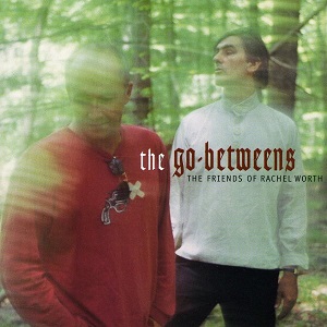 FRIENDS OF RACHEL WO/GO-BETWEENS/ゴー・ビトウィーンズ｜ROCK / POPS / INDIE｜ディスク ...