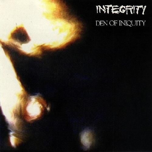 DEN OF INIQUITY/INTEGRITY/インテグリティー｜PUNK｜ディスクユニオン･オンラインショップ｜diskunion.net