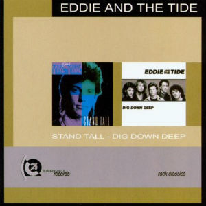 STAND TALL / DIG DOWN DEEP/EDDIE & THE TIDE/エディー・アンド・ザ・タイド｜OLD ROCK｜ディスクユニオン･オンラインショップ｜diskunion.net