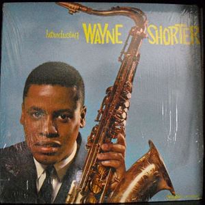 INTRODUCING/WAYNE SHORTER/ウェイン・ショーター｜JAZZ｜ディスクユニオン･オンラインショップ｜diskunion.net