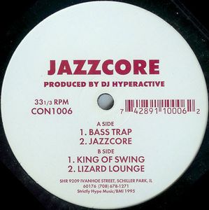 JAZZCORE/DJ HYPERACTIVE｜CLUB/DANCE｜ディスクユニオン･オンラインショップ｜diskunion.net