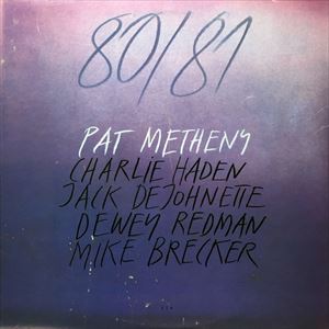 80/81/PAT METHENY/パット・メセニー｜JAZZ｜ディスクユニオン･オンラインショップ｜diskunion.net