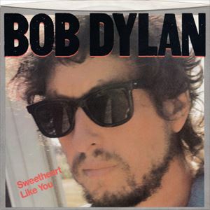 SWEETHEART LIKE YOU/BOB DYLAN/ボブ・ディラン｜OLD ROCK｜ディスクユニオン･オンラインショップ ...