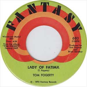 LADY OF FATIMA/TOM FOGERTY/トム・フォガティー｜OLD ROCK｜ディスクユニオン･オンラインショップ｜diskunion.net