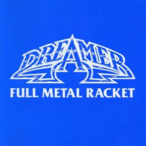 FULL METAL RACKET/DREAMER｜HARDROCK & HEAVYMETAL｜ディスクユニオン･オンラインショップ ...
