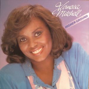 HIGHER GROUND/VERNESSA MITCHELL｜SOUL/BLUES/GOSPEL｜ディスクユニオン･オンラインショップ ...