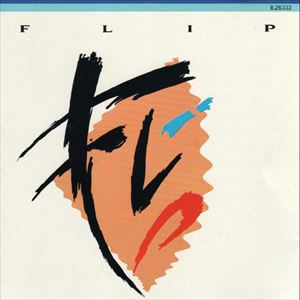 FLIP/FLiP｜ROCK / POPS / INDIE｜ディスクユニオン･オンラインショップ｜diskunion.net