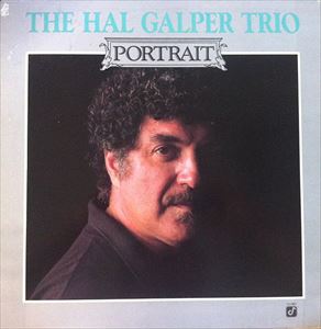 PORTRAIT/HAL GALPER/ハル・ギャルパー｜JAZZ｜ディスクユニオン･オンラインショップ｜diskunion.net