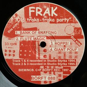 OLD TRAKA-TRAKA PARTY/FRAK｜CLUB/DANCE｜ディスクユニオン･オンラインショップ｜diskunion.net