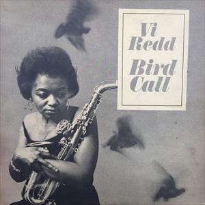 BIRD CALL/VI REDD/ヴァイ・レッド｜JAZZ｜ディスクユニオン･オンラインショップ｜diskunion.net