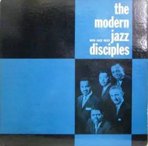 MODERN JAZZ DISCIPLES/MODERN JAZZ DISCIPLES/モダン・ジャズ・ディサイプルズ｜JAZZ｜ディスク ...