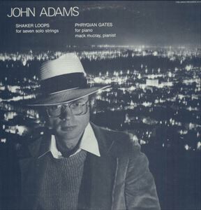 SHAKER LOOPS / PHRYGIAN GATES/JOHN ADAMS/ジョン・アダムズ｜NOISE / AVANT-GARDE ...