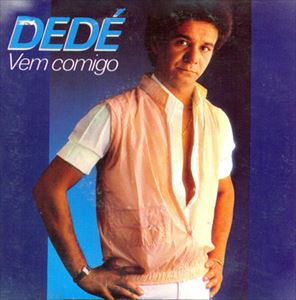 VEM COMIGO/DEDE｜LATIN / BRAZIL｜ディスクユニオン･オンラインショップ｜diskunion.net