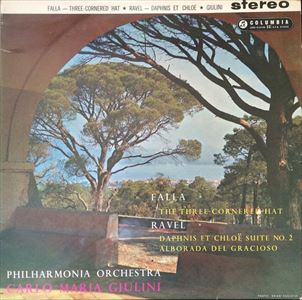 FALLA/RAVEL:THREE CORNERED HAT/DAPHNIS ET CHLOE SUITE NO.2/CARLO MARIA GIULINI/カルロ・マリア・ジュリーニ ...
