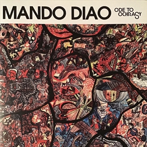 ODE TO OCHRASY/MANDO DIAO/マンドゥ・ディアオ｜ROCK / POPS / INDIE｜ディスクユニオン･オンラインショップ｜diskunion.net